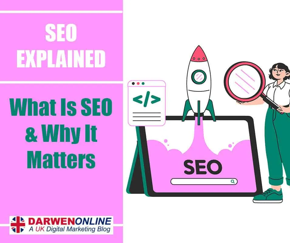 What is Search Engine Optimisation (SEO)? - UK Digital Marketing Blog