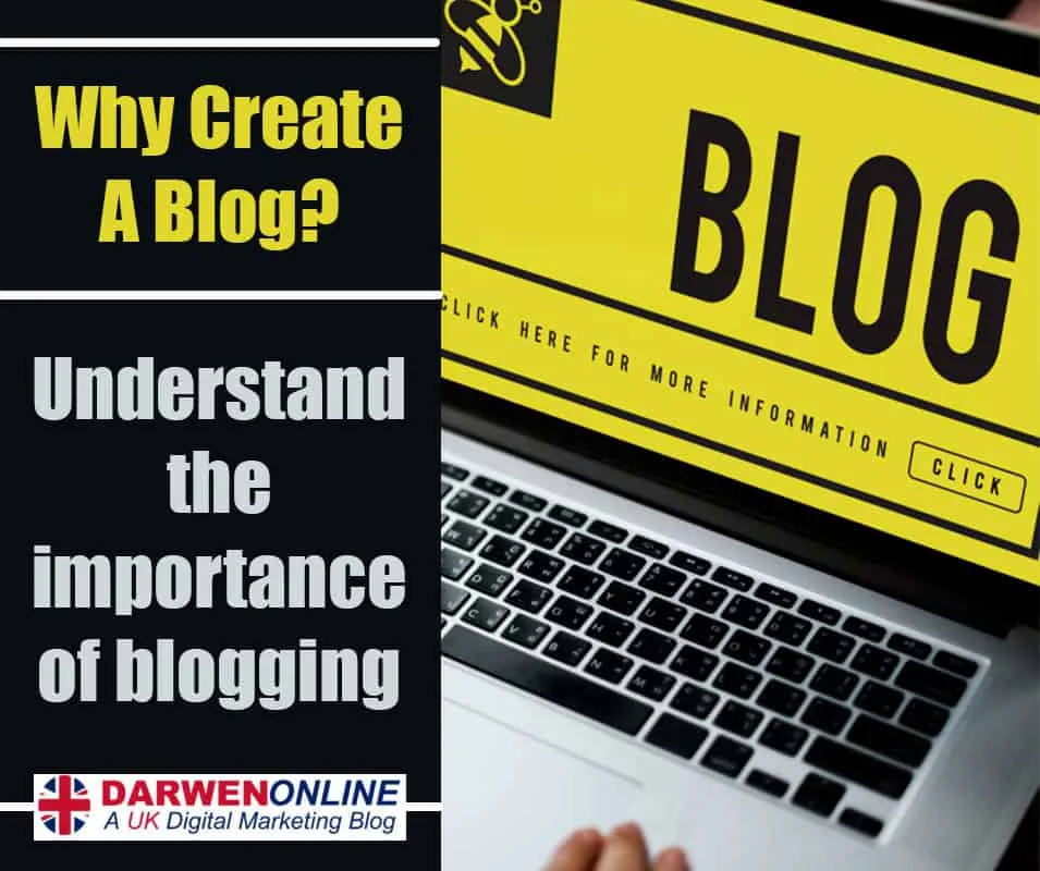 Understanding the importance of blogging - UK Digital Marketing Blog